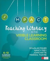 Teaching Literacy in the Visible Learning Classroom, Grades 6-12 ...