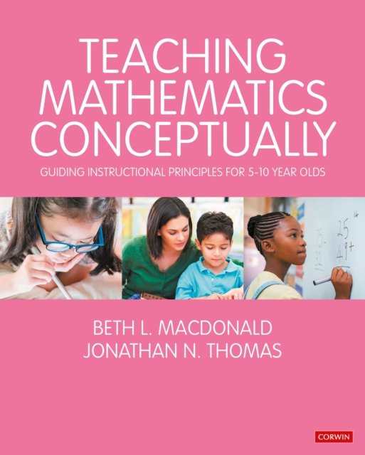 Teaching Mathematics Conceptually: Guiding Instructional Principles for ...