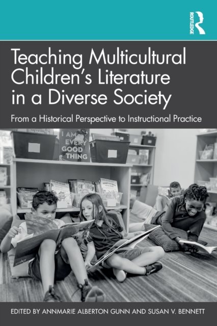 Teaching Multicultural Children's Literature in a Diverse Society: From ...
