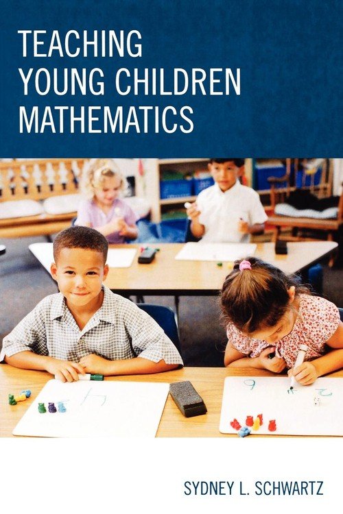 Teaching Young Children Mathematics - Schwartz Sydney L. | Książka w Empik