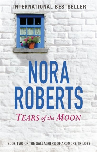 Tears Of The Moon: Number 2 in series - Nora Roberts | Książka w Empik