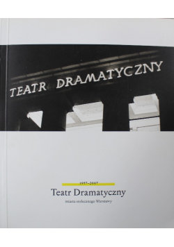 Teatr dramatyczny miasta stołecznego Warszawy - Opracowanie zbiorowe ...