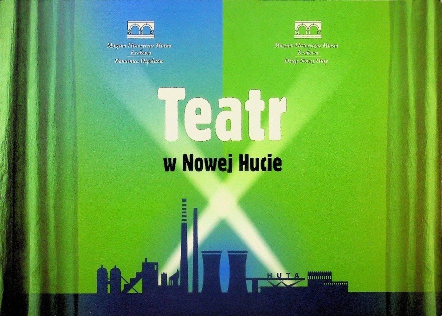Teatr w Nowej Hucie - Opracowanie zbiorowe | Książka w Empik