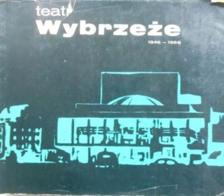 Teatr Wybrzeże 1946 1966 - W opisie | Książka w Empik