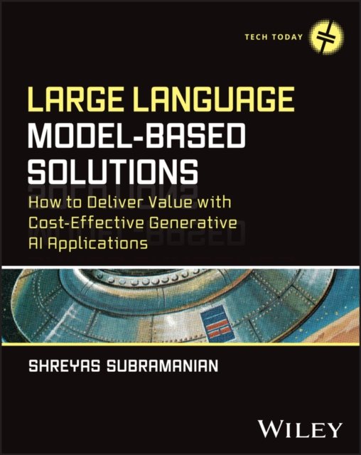 Tech Today, Large Language Model-Based Solutions - Shreyas Subramanian ... Tech Today, Large Language Model-Based Solutions - Shreyas Subramanian ...