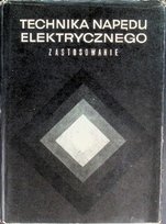 Technika napędu elektrycznego Podstawy teoretyczne - Opracowanie zbiorowe | Książka w Empik