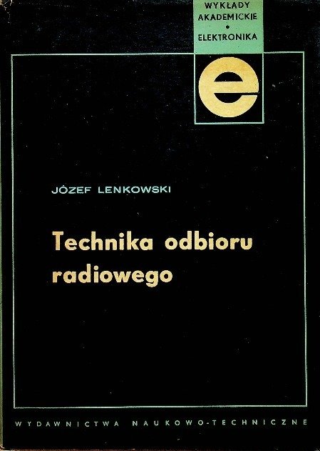 Technika odbioru radiowego - Józef Lenkowski | Książka w Empik
