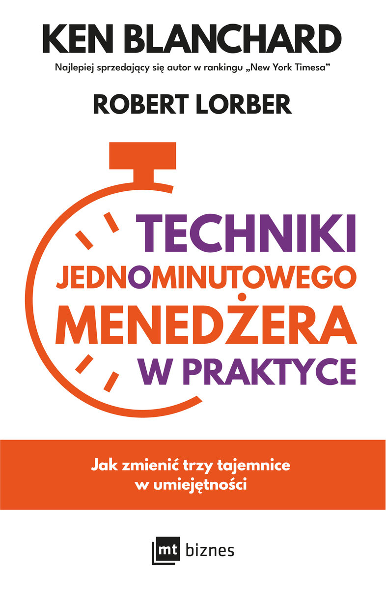 Techniki Jednominutowego Menedżera w praktyce - Blanchard Ken | Książka ...
