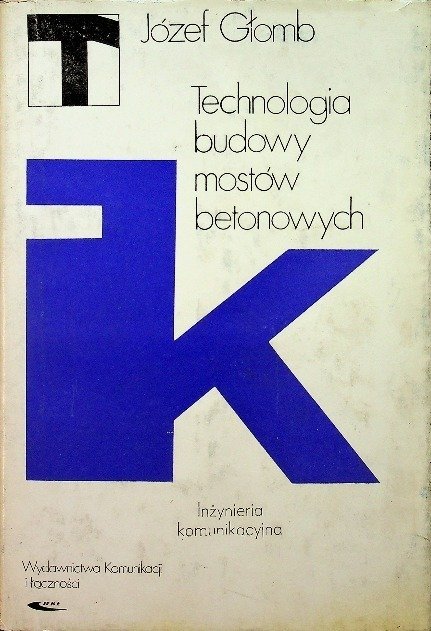Technologia budowy mostów betonowych - W opisie | Książka w Empik