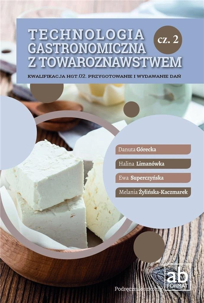 Technologia gastronomiczna.. HGT.02. cz.2 - Opracowanie zbiorowe ...