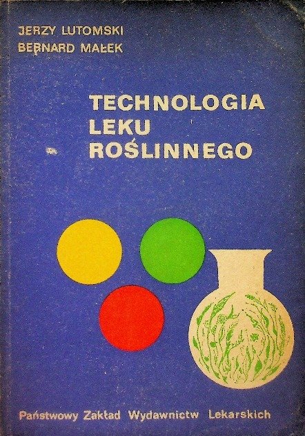 Technologia leku roślinnego - Lutomski Jerzy | Książka w Empik