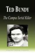 Ted Bundy - The Campus Serial Killer (Biography) - Biographiq | Książka ...