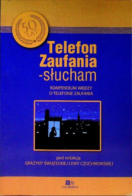 Telefon zaufania - słucham - Świątecka Grażyna | Książka w Empik