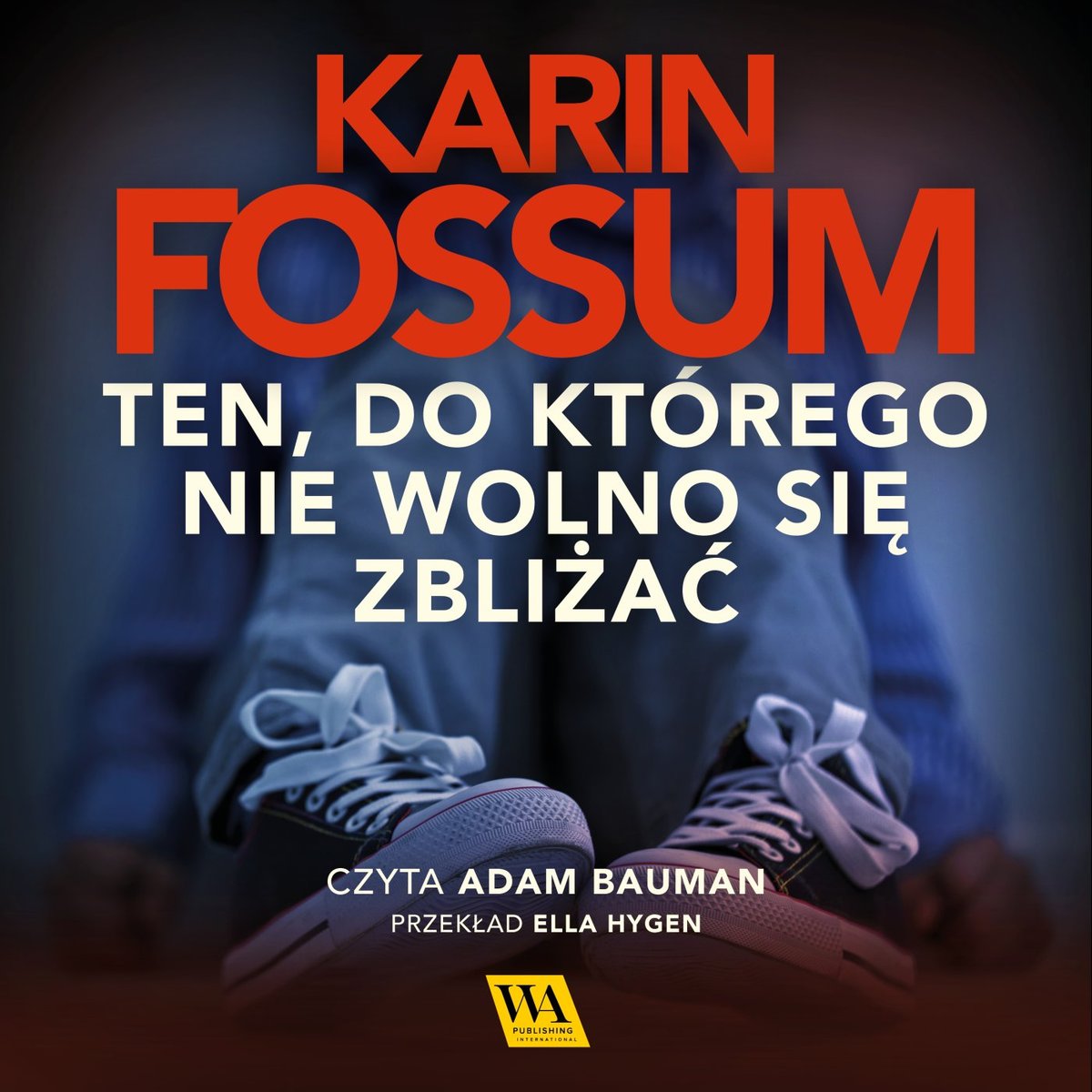 Ten, do którego nie wolno się zbliżać - audiobook - Fossum Karin ...