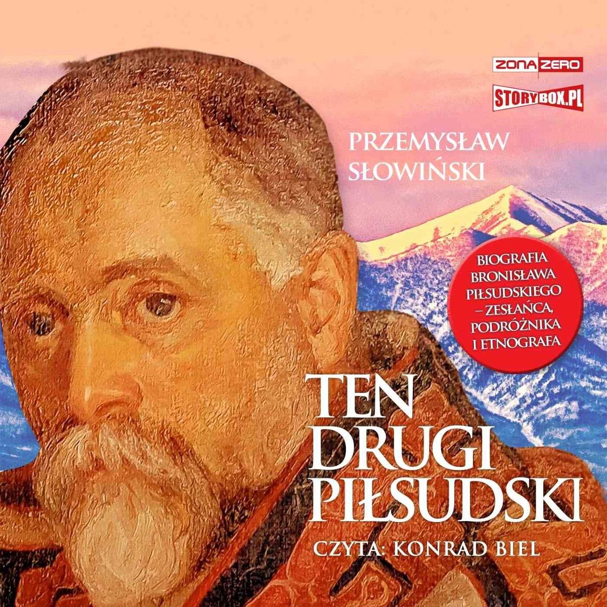 Ten drugi Piłsudski. Biografia Bronisława Piłsudskiego - zesłańca ...