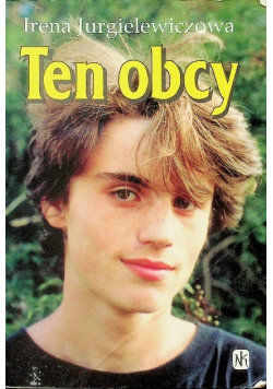 Ten obcy - Jurgielewiczowa Irena | Książka w Empik