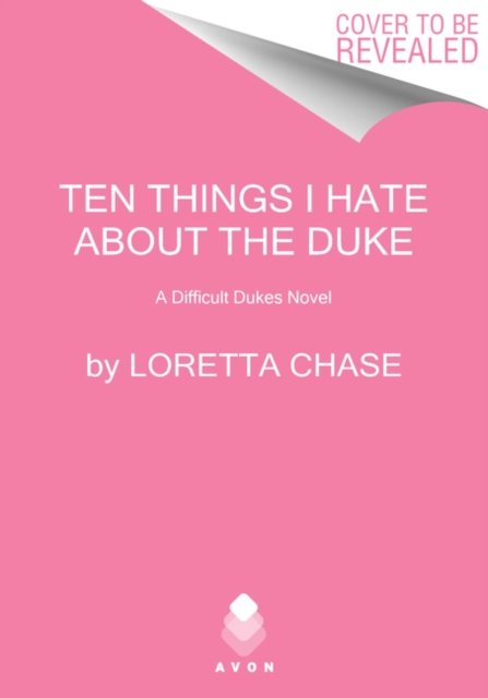 Ten Things I Hate About the Duke: A Difficult Dukes Novel - Chase Loretta | Książka w Empik