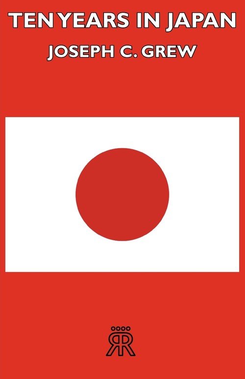 Ten Years in Japan - Joseph C. Grew | Książka w Empik