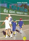 TENIS DLA DZIECI NAUCZYCIEL I - Królak Adam | Książka w Empik