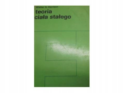 Teoria Ciała Stałego - Harrison Walter T. Jr | Książka w Empik