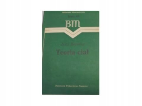 Teoria Ciała t 49 - Browkin Jerzy | Książka w Empik