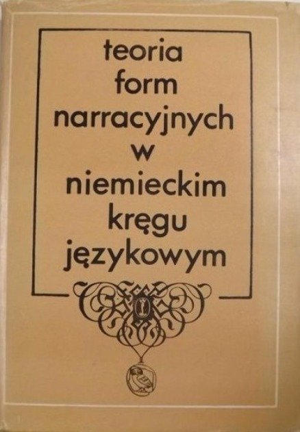 Teoria form narracyjnych w niemieckim kręgu językowym - W opisie | Książka w Empik