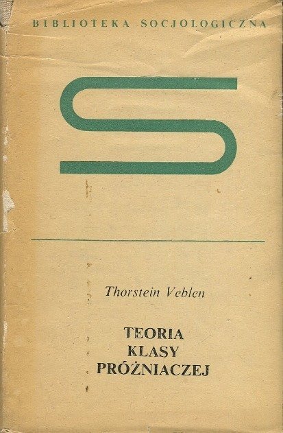 Teoria klasy próżniaczej - Veblen Thorstein | Książka w Empik