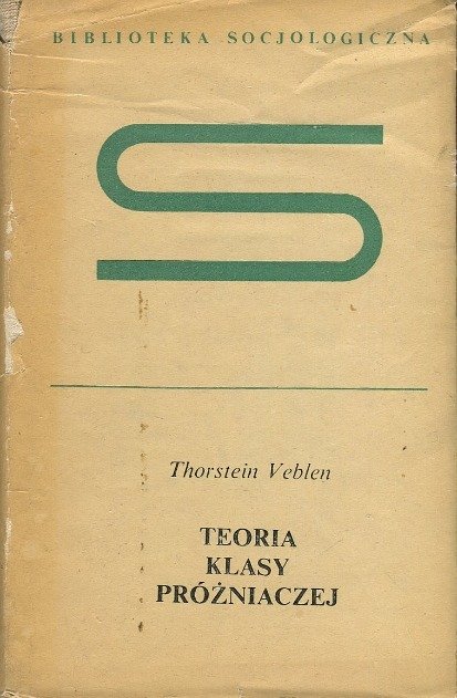 Teoria klasy próżniaczej - Veblen Thorstein | Książka w Empik