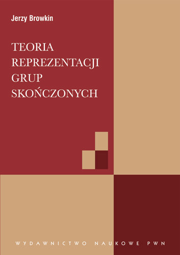 Teoria reprezentacji grup skończonych - Browkin Jerzy | Książka w Empik