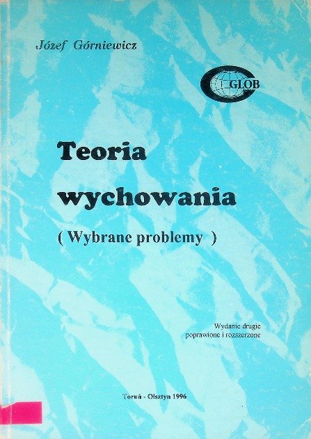 Teoria wychowania ( wybrane problemy ) - Górniewicz Józef | Książka w Empik