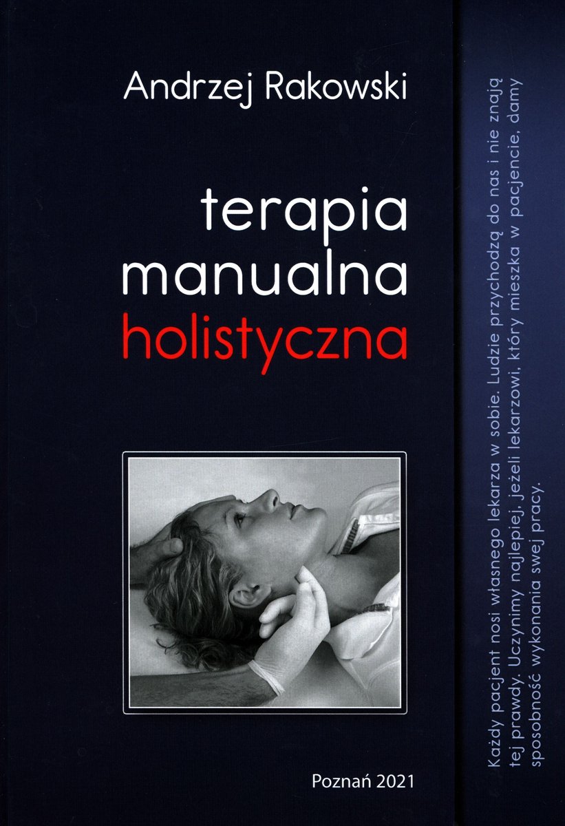 Terapia manualna holistyczna. Tom 1 - Rakowski Andrzej | Książka w Empik