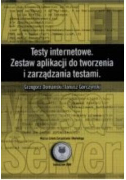 Testy internetowe Zestaw aplikacji do tworzenia i zarządzania testami ...