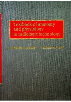 Textbook of Anatomy and Physiology in Radiologic Technology - | Książka ...
