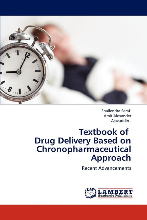 Textbook of Drug Delivery Based on Chronopharmaceutical Approach ...