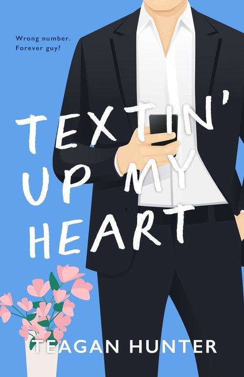 Textin' Up My Heart (Special Edition) - Hunter Teagan | Książka w Empik