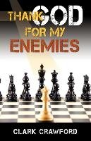 Thank God for My Enemies - Crawford Clark | Książka w Empik