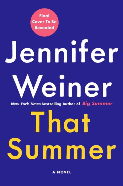 That Summer: A Novel - Weiner Jennifer | Książka w Empik