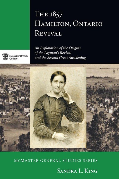 The 1857 Hamilton, Ontario Revival - King Sandra L. | Książka w Empik