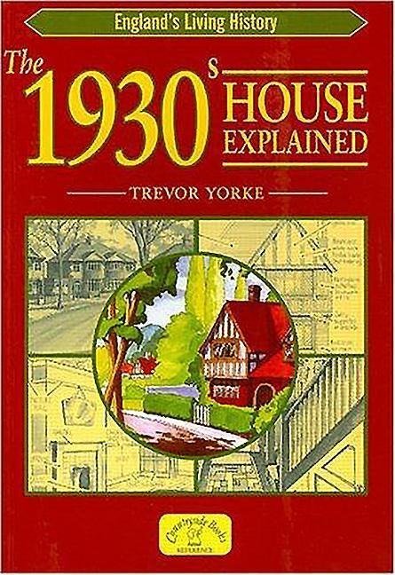 The 1930s House Explained - Trevor Yorke | Książka w Empik