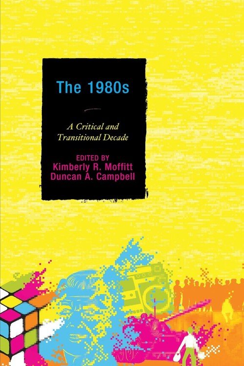 The 1980s - Moffitt Kimberly R. | Książka w Empik