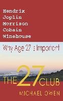 The 27 Club: Why Age 27 Is Important - Owen Michael | Książka w Empik