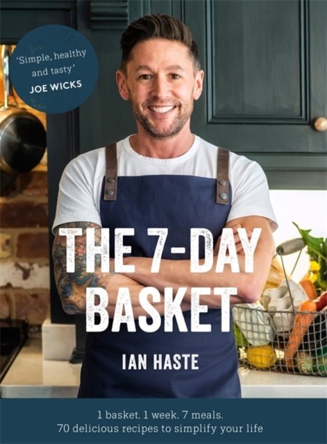 The 7-Day Basket: The no-waste cookbook that everyone is talking about ...