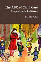 The ABC of Child Care - Parker Ronald J. | Książka w Empik