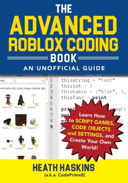 The Advanced Roblox Coding Book: An Unofficial Guide - Heath Haskins | Książka w Empik