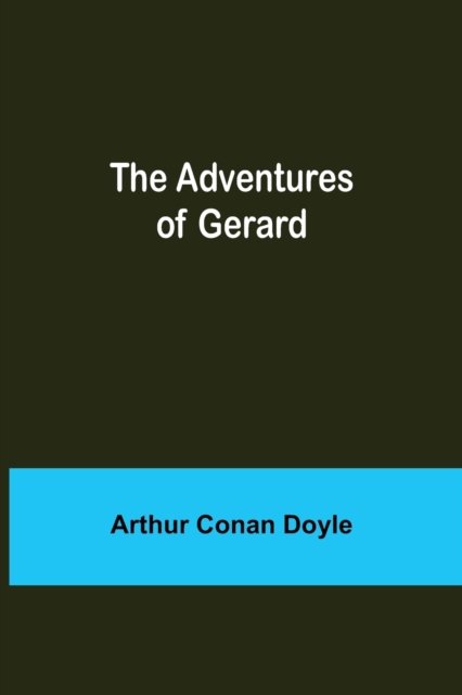 The Adventures of Gerard - Conan-Doyle Arthur | Książka w Empik