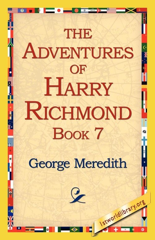 The Adventures of Harry Richmond, Book 7 - Meredith George | Książka w ...