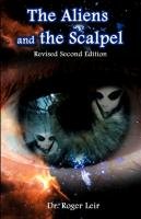 The Aliens and the Scalpel - Leir Roger K. | Książka w Empik