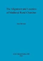 The Alignment and Location of Medieval Rural Churches - Ian Hinton ...