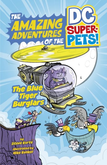 The Amazing Adventures of the DC Super-Pets, The Blue Tiger Burglars ...