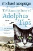The Amazing Story of Adolphus Tips - Morpurgo Michael | Książka w Empik